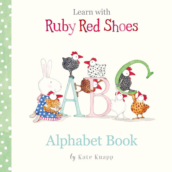 Learn with Ruby Red Shoes - Alphabet Book